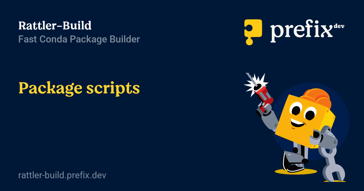 Package scripts - Rattler-Build